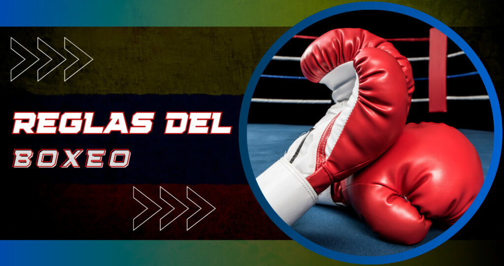 Las reglas del boxeo en Colombia y su estructura